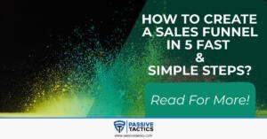 How To Create A Sales Funnel & 5 Free Tips To Increase Your Sales!