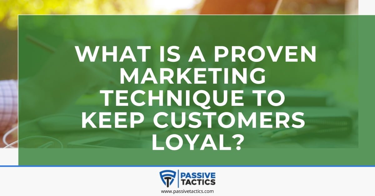 What Are Loyal Customers: Top Strategies for Customer Retention
