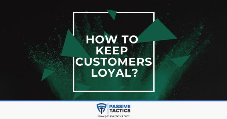 What Are Loyal Customers: Top Strategies for Customer Retention