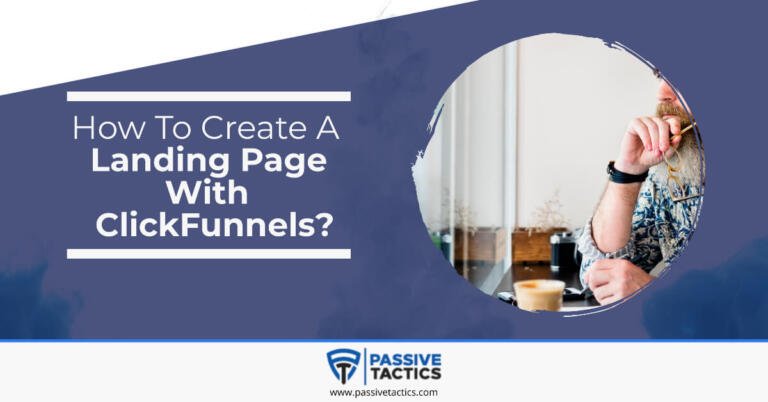 How To Create A Landing Page With ClickFunnels?