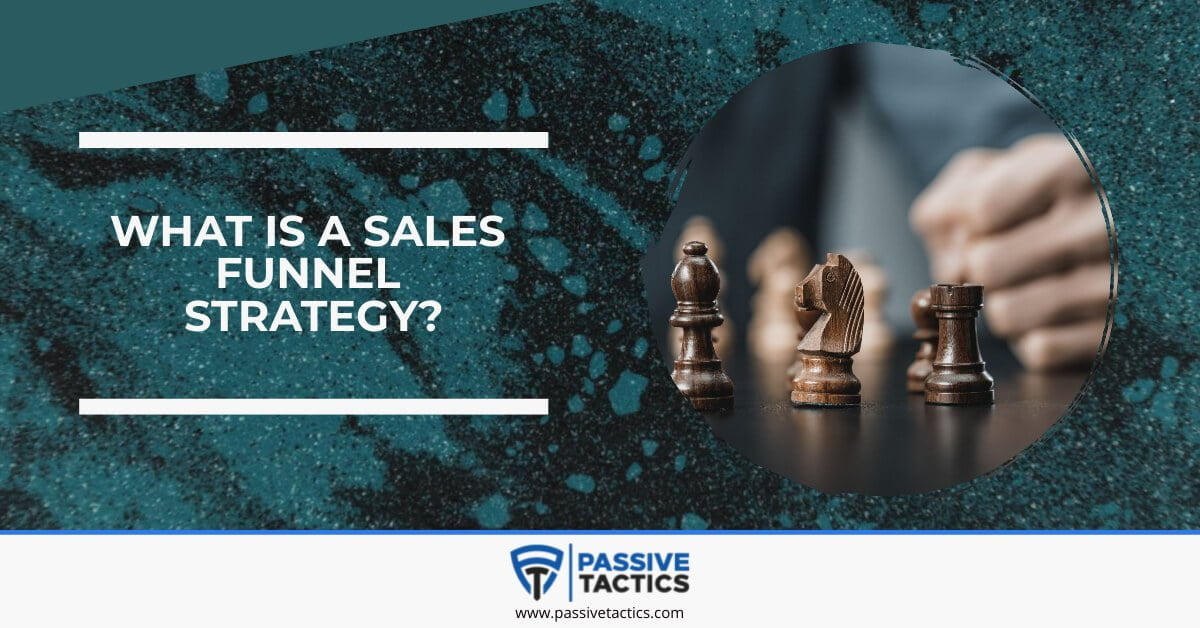 Sales Funnel Strategy Mastery: 5 Steps to Boost Conversions