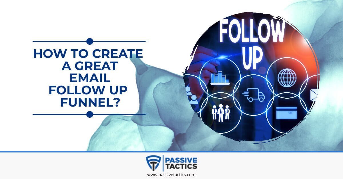 How To Create A Great Email Follow Up Funnel?