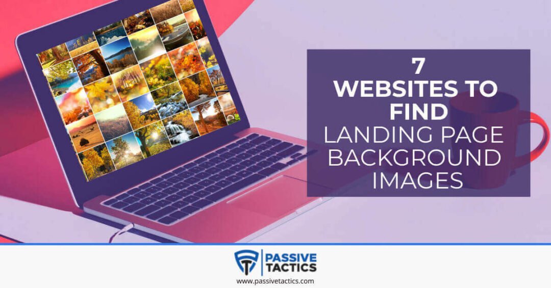 Ultimate Guide to Perfect Landing Page Backgrounds