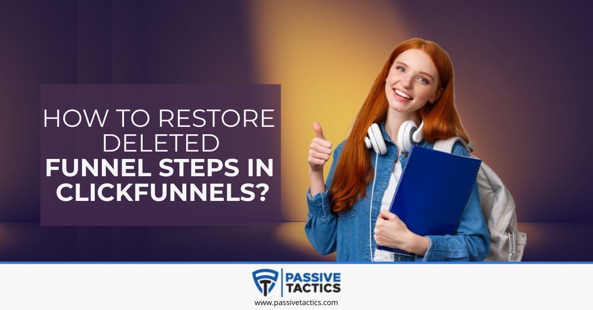 How To Restore Funnel Steps In ClickFunnels?