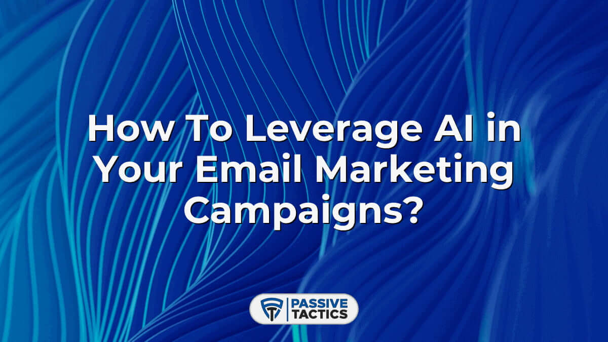 How To Leverage AI in Your Email Marketing Campaigns?