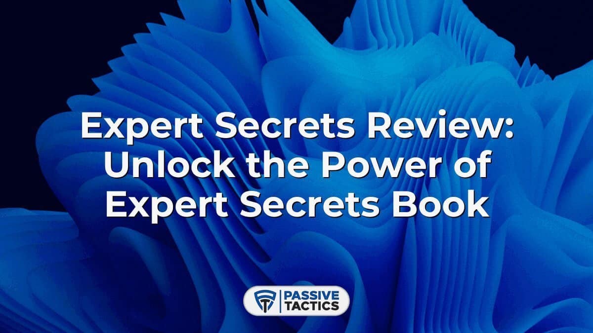 Expert Secrets Review: Unlock the Power of Expert Secrets Book