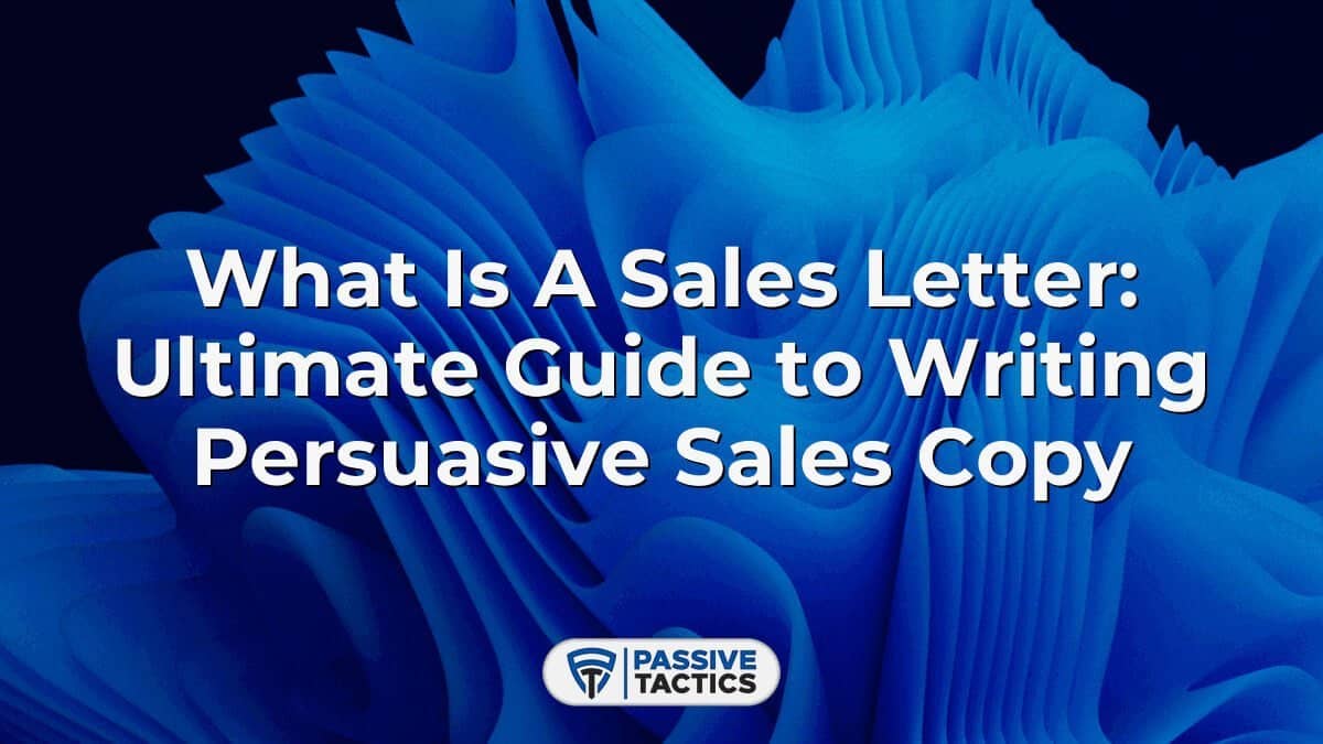 What Is A Sales Letter: Ultimate Guide to Writing Persuasive Sales Copy